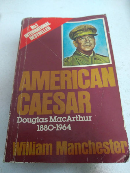American Caesar, Douglas MacArthur 1880 - 1964 – Green Libros