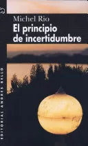 El Principio de Incertidumbre – Green Libros